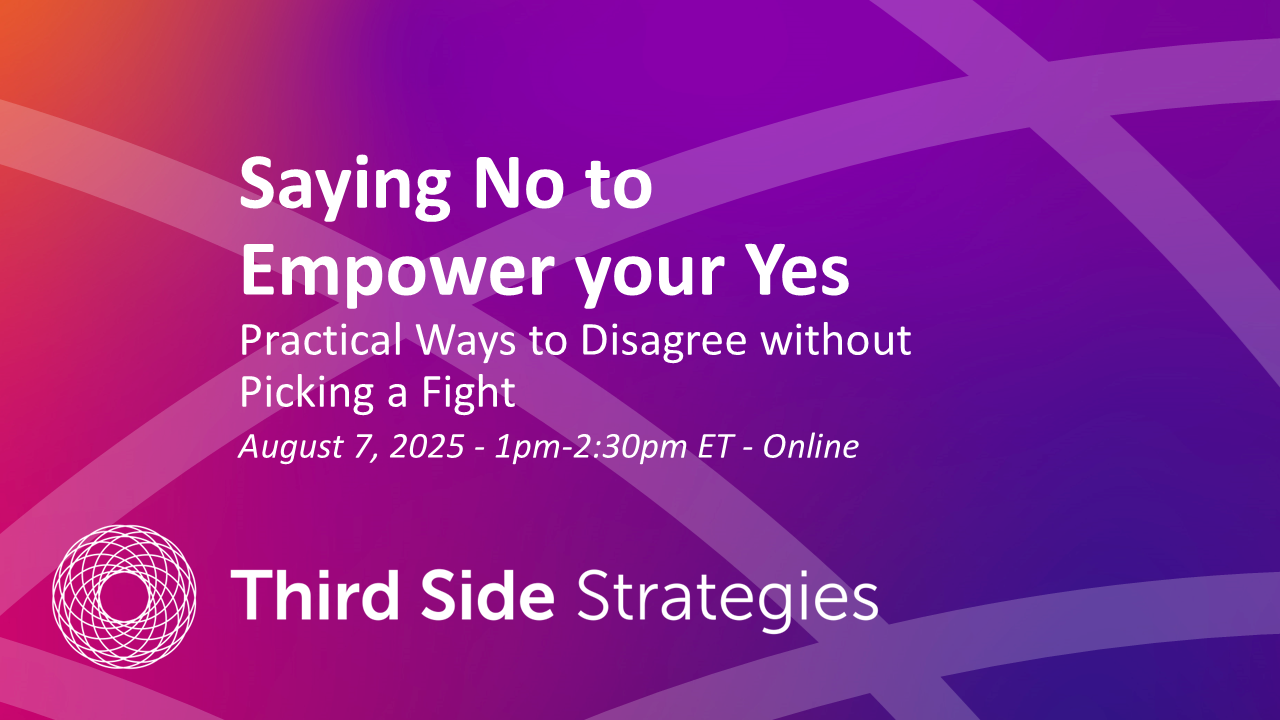 Saying “No” to Empower your “Yes”: Practical Ways to Disagree without Picking a Fight | The CPR Hub